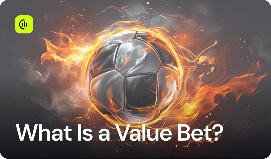 Value Bet Explained – What It Is, How to Find It